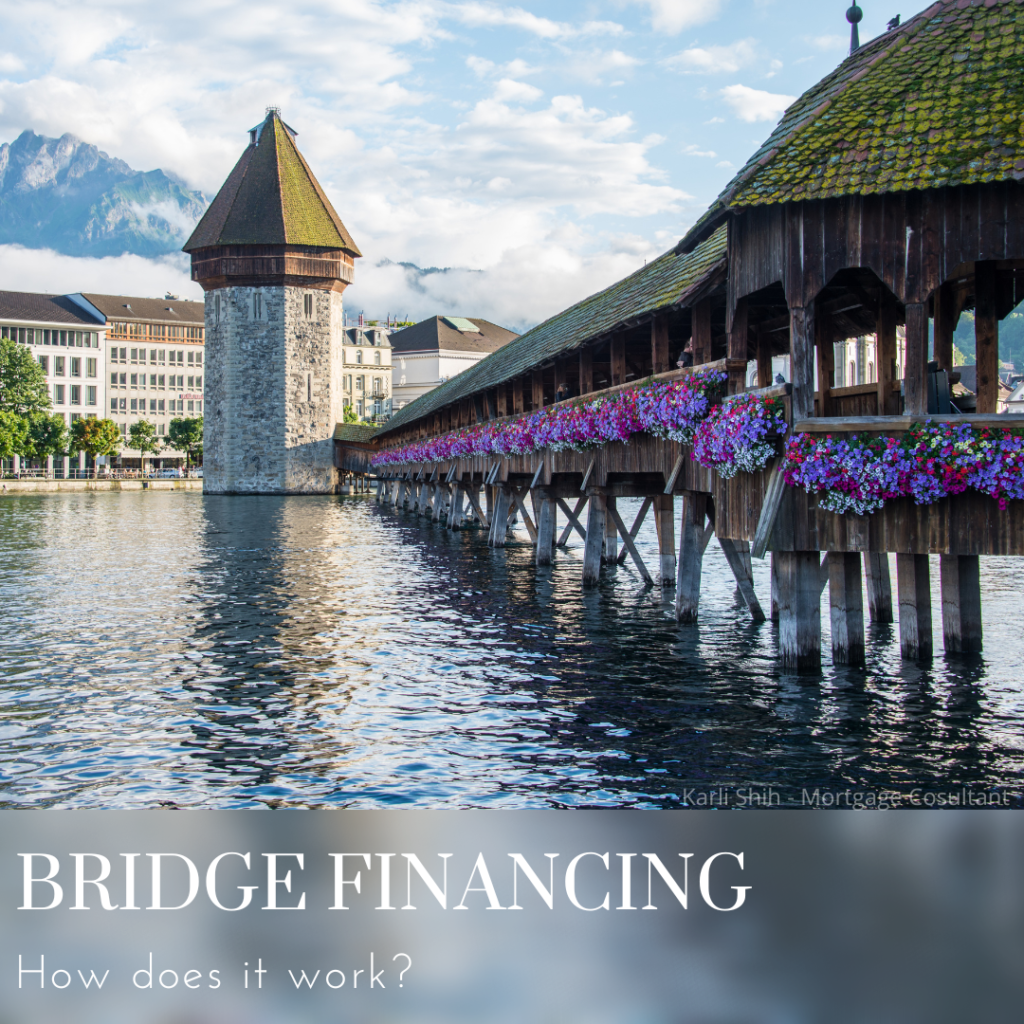 How Bridge Financing Works - Karli Shih Dominion Lending Centres