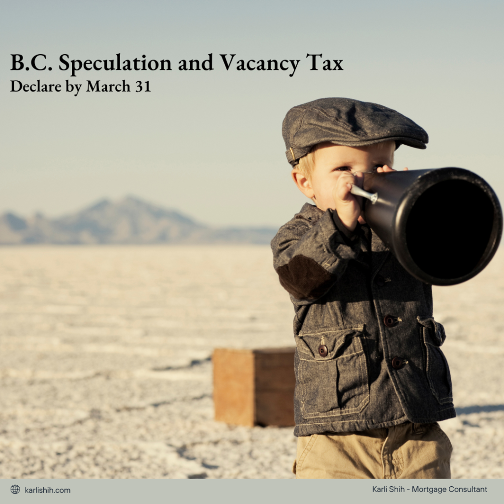 B.C. Speculation and Vacancy Tax: Declare By March 31 - Karli Shih ...